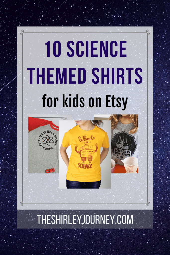 10 Science-Themed Shirts for Kids - The Shirley Journey